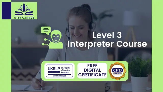 Interpreter : Level 3 Interpreter & Translator Complete Training by Wise Campus - Cademy