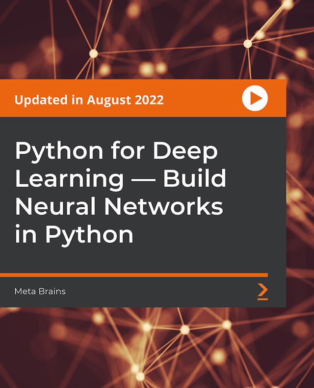 Python for Deep Learning - Build Neural Networks in Python by Packt - Cademy