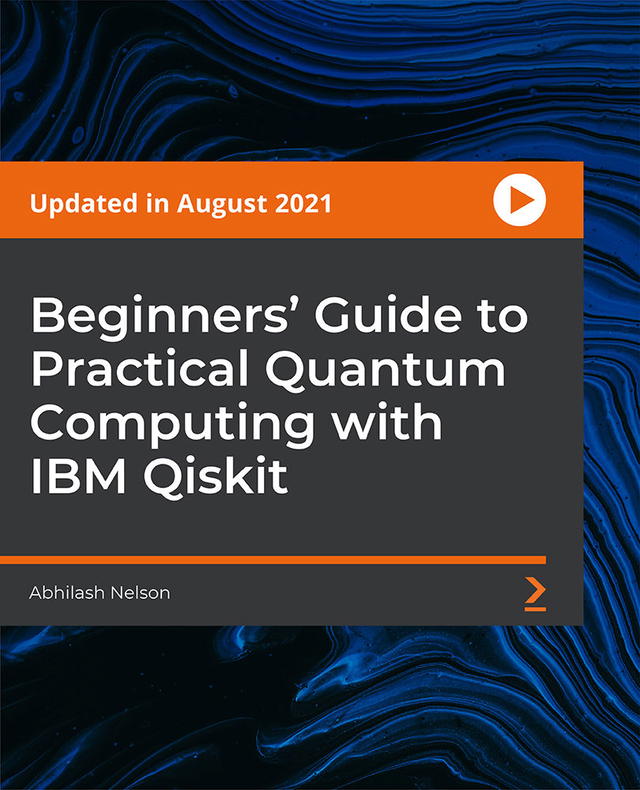 Beginners' Guide to Practical Quantum Computing with IBM Qiskit by Packt - Cademy