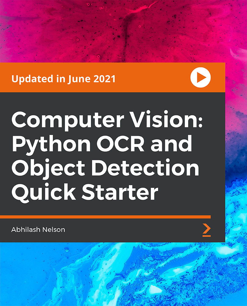 Computer Vision Python Ocr And Object Detection Quick Starter By Packt Cademy
