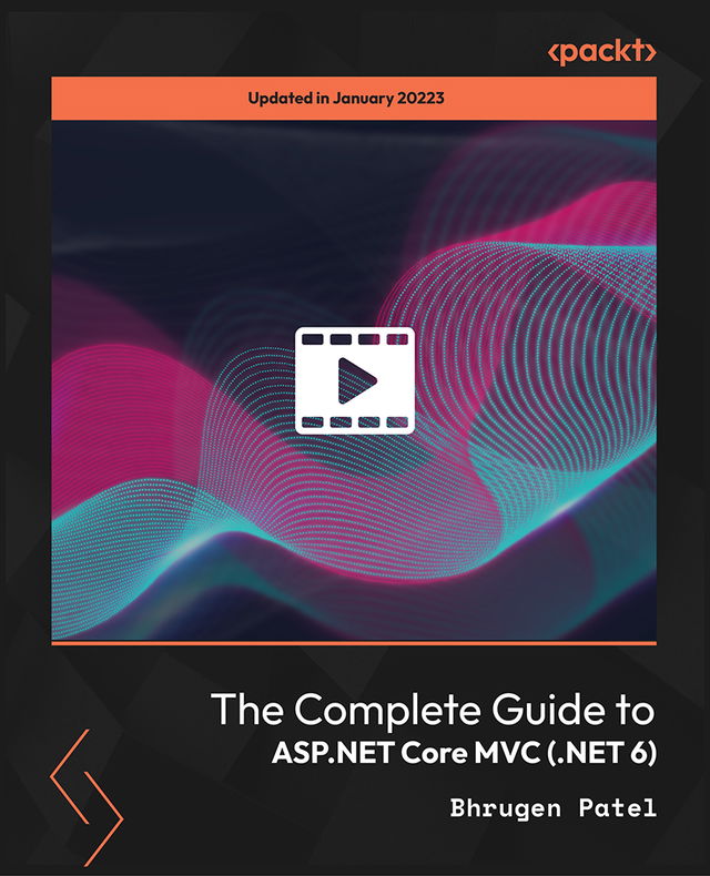 The Complete Guide to ASP.NET Core MVC (.NET 6) by Packt - Cademy