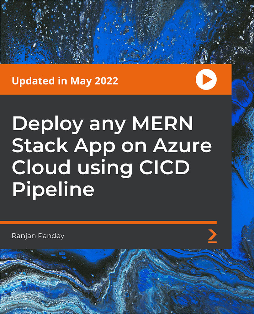 Deploy any MERN Stack App on Azure Cloud using CICD Pipeline by Packt ... Deploy any MERN Stack App on Azure Cloud using CICD Pipeline by Packt ...
