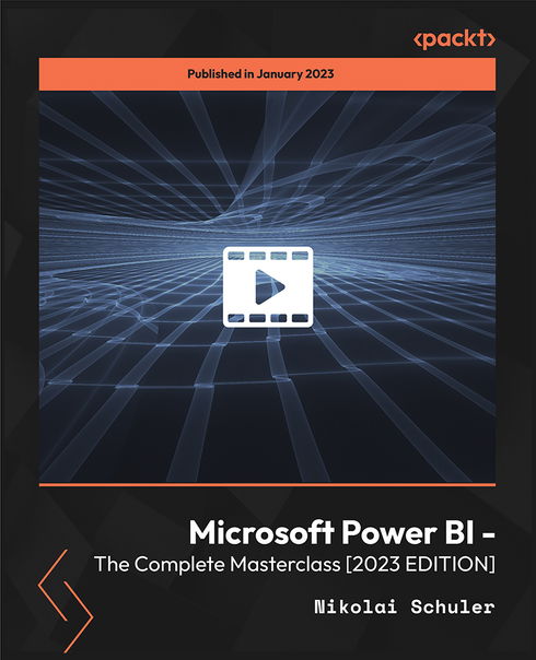 Microsoft Power BI - The Complete Masterclass [2023 EDITION] by Packt - Cademy